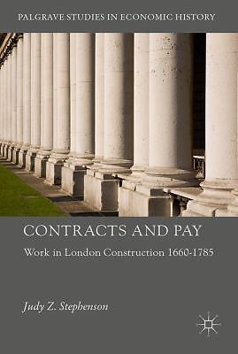 Contracts and Pay : Work in London Construction 1660-1785 by Judy Z ...