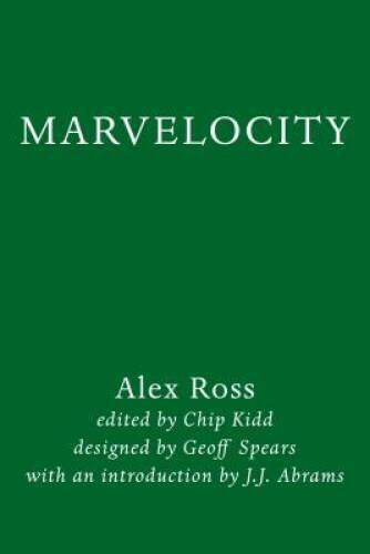 Marvelocity: The Marvel Comics Art of Alex Ross - Hardcover By Ross ...