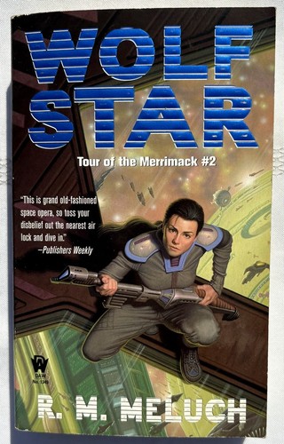Wolf Star (Tour of the Merrimack #2), R. M. Meluch, PB Very Good ...