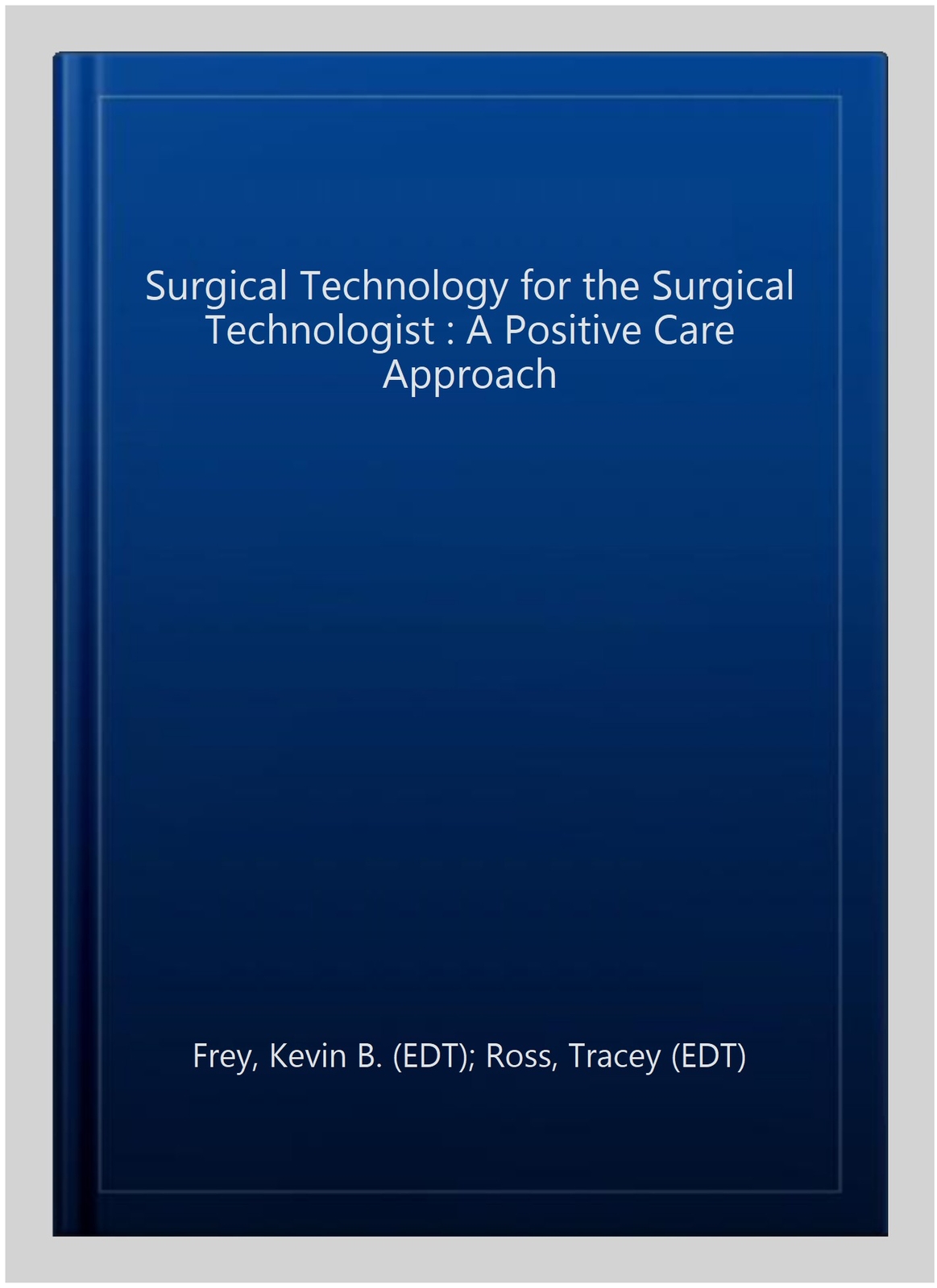 Surgical+Technology+for+the+Surgical+Technologist%3A+A+Positive+Care ...