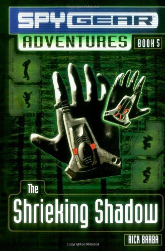 THE SHRIEKING SHADOW (SPY GEAR ADVENTURES) By Rick Barba **BRAND NEW ...