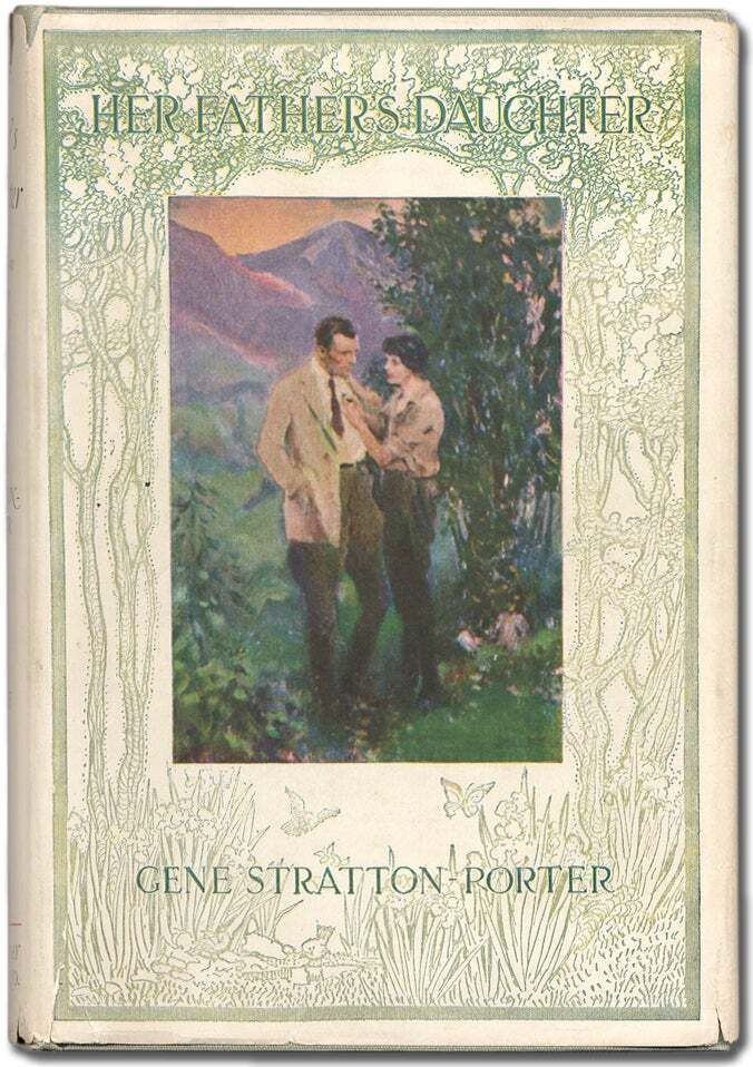 Gene STRATTON-PORTER / Her Father's Daughter 1st Edition 1921 | eBay
