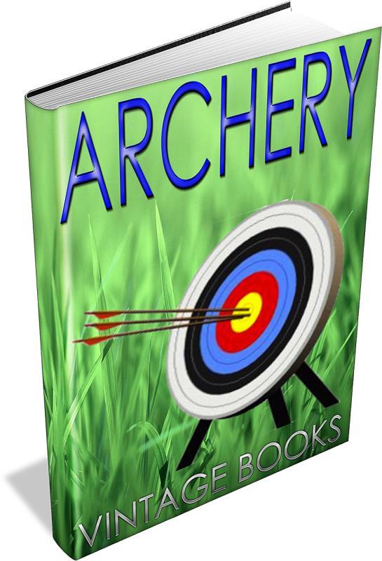 45 Vintage Archery Books on DVD Bow & Arrow Quiver Quarrel Hunting | eBay