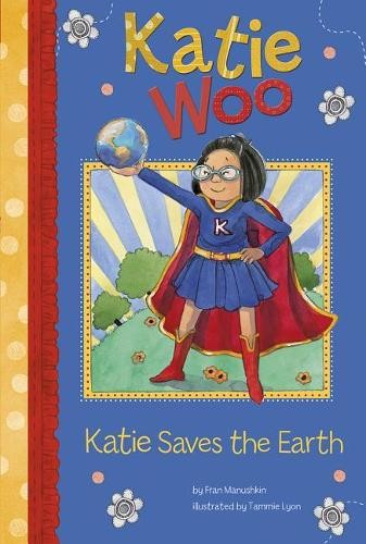 Fran Manushkin Katie Saves the Earth (Paperback) Katie Woo (UK IMPORT ...