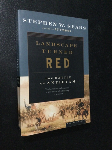 Landscape Turned Red by Stephen W. Sears 2003 Trade Paperback (Mariner ...
