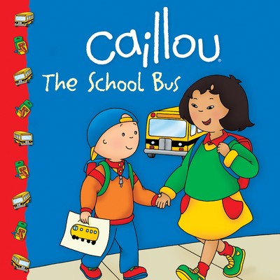 Caillou: The School Bus (Clubhouse series) by Marion Johnson | eBay