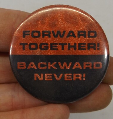 Retro Forward Together Backward Never Pin Pinback 1.75" | eBay