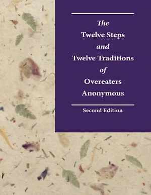 The Twelve Steps and Twelve - Paperback, by Overeaters Anonymous - Very ...