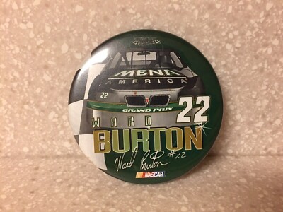 NASCAR Ward Burton #22 MBNA America Button Pin 3.5” | eBay