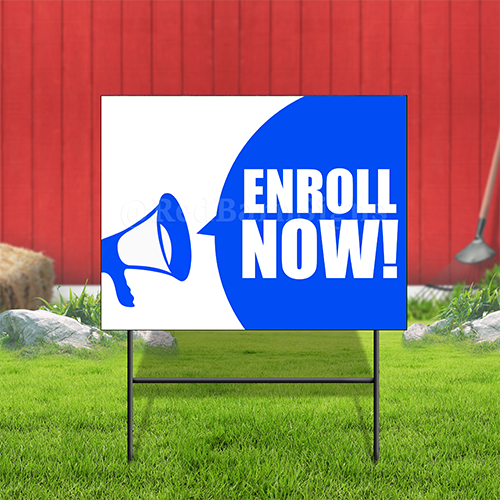 Enroll Now Coroplast Sign Plastic Indoor Outdoor Yard Sign | eBay