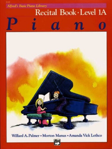 Alfred's Basic Piano Library Recital Book, Bk 1a (Alfred's Basic Piano ...