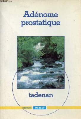Adénome prostatique tadenan. - Collectif - 1986 | eBay