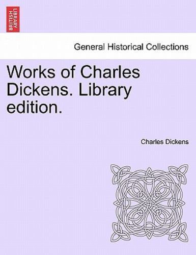 Works of Charles Dickens Library Edition by Charles Dickens (2011 ...