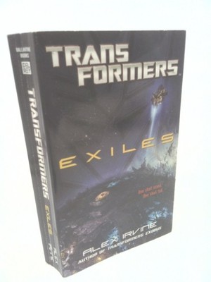 Transformers: Exiles by Irvine, Alex 9780345519863| eBay