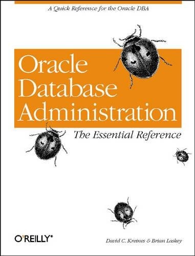 David Kreines & Brian La Oracle Database Administration: Essential ...