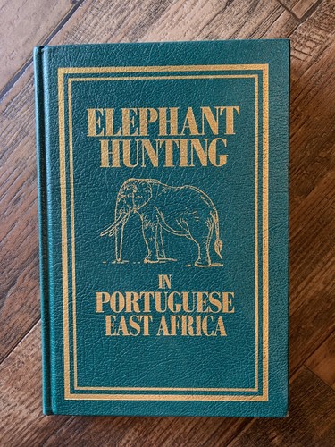ELEPHANT HUNTING IN PORTUGUESE EAST AFRICA by José Pardal 1990 SAFARI ...