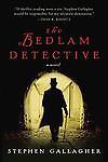 Bedlam Detective by Stephen Gallagher (2012, Hardcover) for sale online | eBay