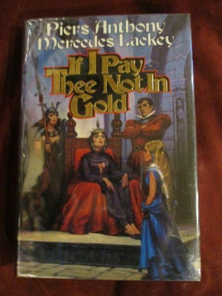 Piers Anthony & Lackey - IF I PAY THEE IN GOLD - 1st 9780671721756| eBay