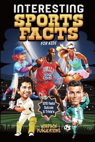 Interesting Sports Facts For Kids: History, Trivia & Quiz Book For Kids ...