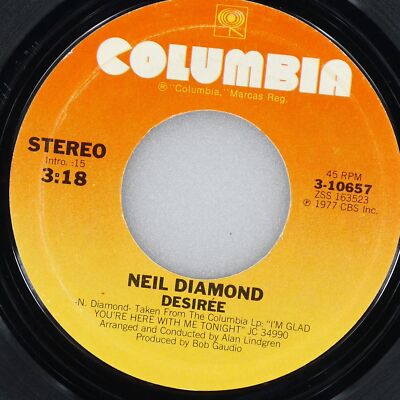 NEIL DIAMOND Desiree / Once In A While COLUMBIA 3-10657 VG+ 1977 | eBay