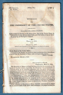 1844 President Tyler addresses Abuses of the American Flag re. taking ...
