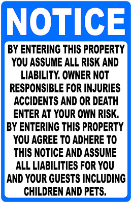 Notice By Entering Property You Assume Risk and Liability Sign | eBay