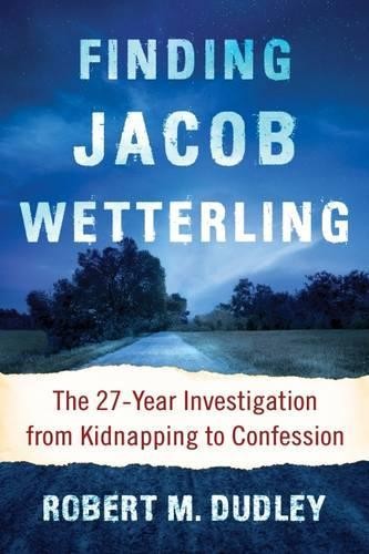 Robert M. Dudley Finding Jacob Wetterling (Taschenbuch) 9781476668925 ...