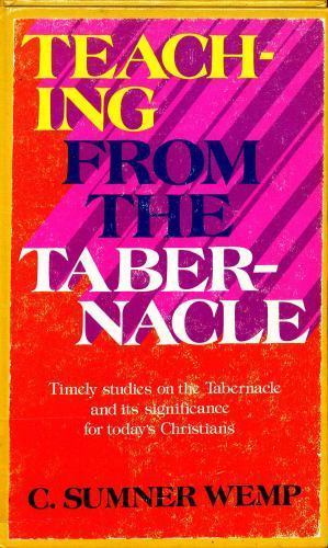 Teaching from the Tabernacle by C. Sumner Wemp (1976, Trade Paperback ...