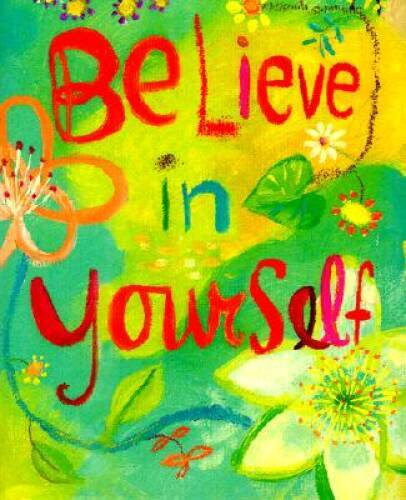 Believe in Yourself (Mini Book) (Petites) - Hardcover By Beth Mende ...