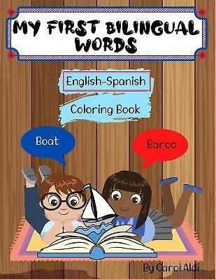 My First Bilingual Words: Coloring Book for Kids by Carol Aldi ...