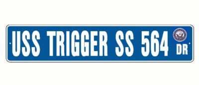 USS TRIGGER SS 564 Street Sign 6 x 30 Military USN BW | eBay