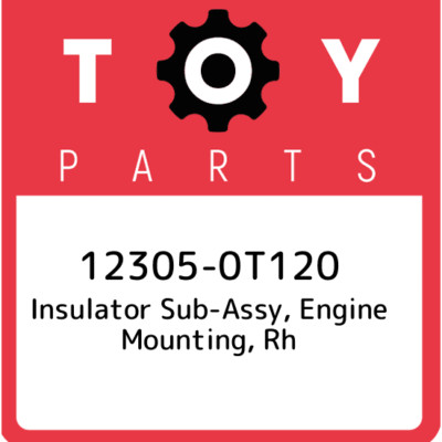 12305-0T120 Toyota Insulator sub-assy, engine mounting, rh 123050T120 ...