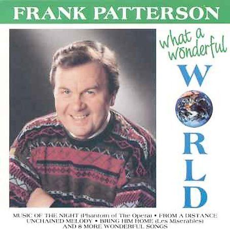What a Wonderful World by Frank Patterson (Irish Tenor) (CD, Nov-1998 ...