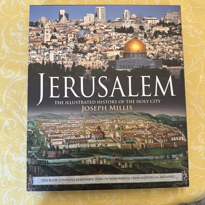 Jerusalem: The Illustrated History of the Holy City by Joseph Millis ...