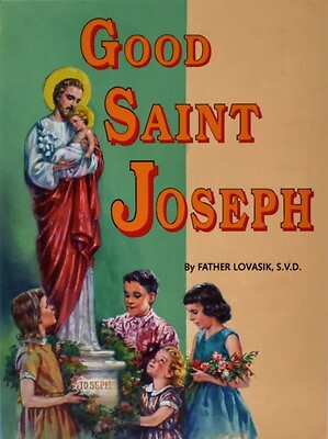 Good Saint Joseph by Lovasik, Lawrence G. -Paperback 9780899422831 | eBay