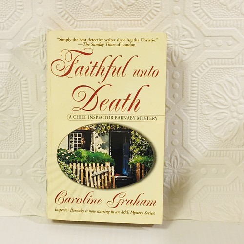 Faithful Unto Death: A Chief Inspector Barnaby Novel [Chief Inspector ...