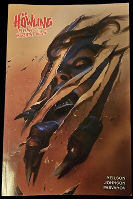 THE HOWLING: REVENGE OF THE WEREWOLF QUEEN #1 Signed By Mickey Neilson ...