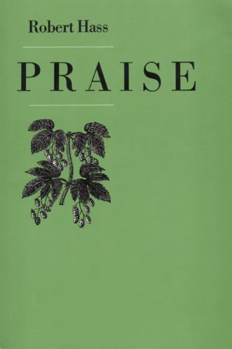 Praise by Robert Hass (1999, Trade Paperback) for sale online | eBay