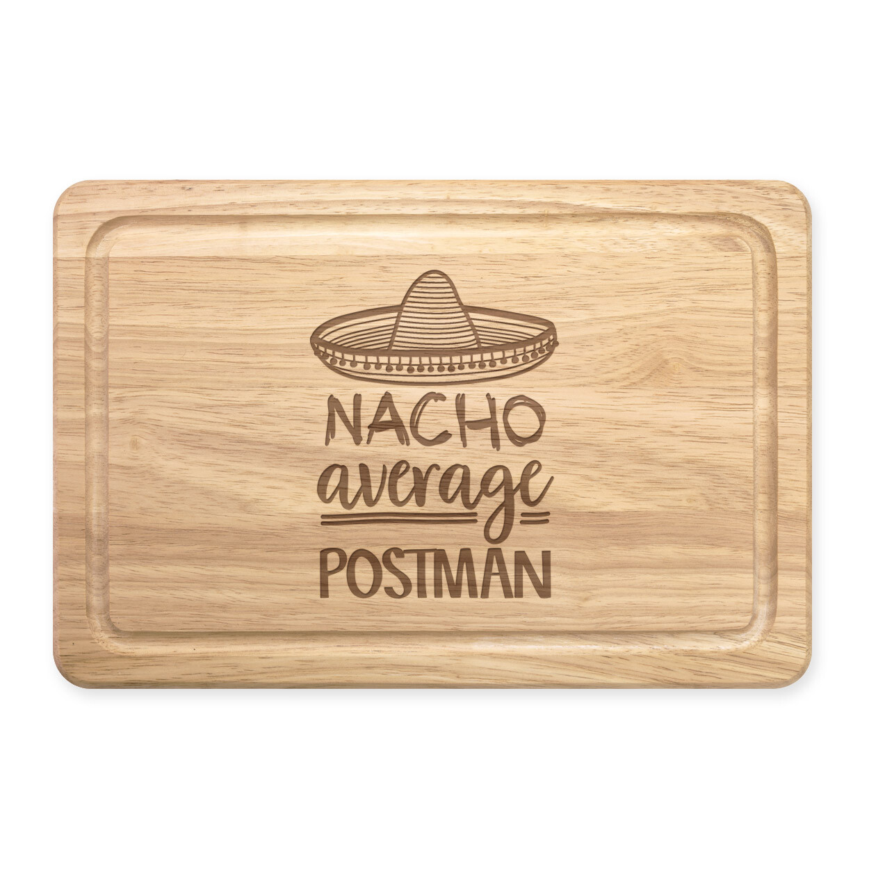 Nacho Average Postman Rectangular Chopping Board Worlds Best Funny ...