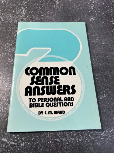 Common Sense Answers to Personal and Bible Questions by C. M. Ward | eBay