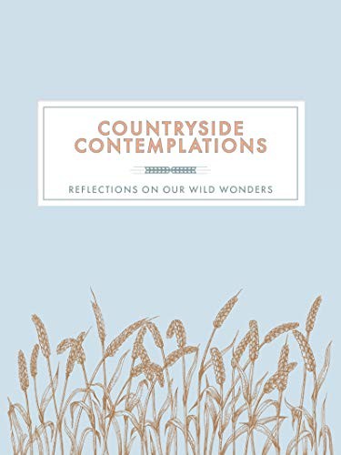 Countryside Contemplations: Reflections on Our Wild Wonders NEW BOOK ...