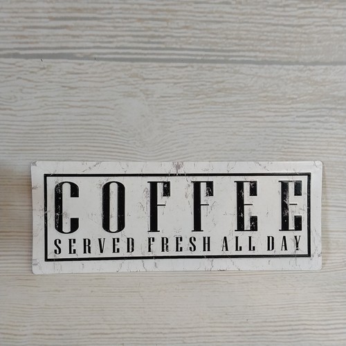 New! "Coffee Served Fresh All Day" Hanging Wall Sign Farmhouse Metal ...