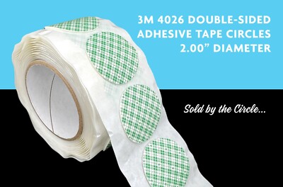 3M 4026 DOUBLE SIDED ADHESIVE CIRCLES, 2.00” DIAMETER, SOLD BY THE ...
