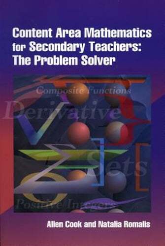 Content Area Mathematics for Secondary Teachers: The Problem Solver by ...