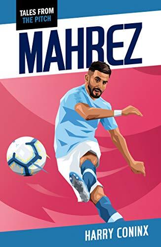 Mahrez (Tales from the Pitch) by Harry Coninx Paperback / softback Book ...