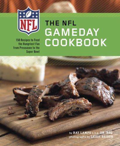 The NFL Gameday Cookbook: 150 Recipes to Feed the Hungriest Fan from ...