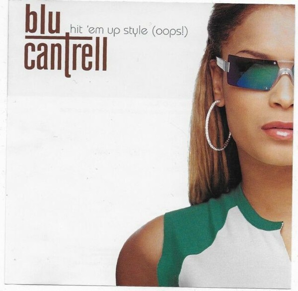 Hit 'em Up Style (Oops!) [Single] by Blu Cantrell (CD, Jun-2001, Arista ...
