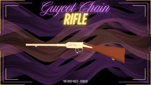 🔥 The Wild West | 🤠 Guycot Chain Rifle | 💎 High Value | 💰 Cheap | eBay