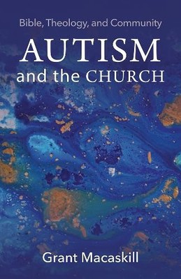 Grant Macaskill Autism and the Church (Poche) | eBay
