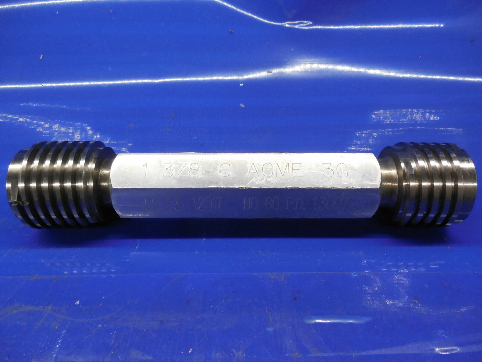 CERTIFIED 1 3/8 6 ACME 3G THREAD PLUG GAGE 1.375 GO NO GO = 1.2917 1. ...
